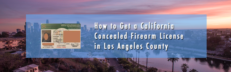 How to Get Your Permit in Los Angeles County – CaliforniaGunPermit.com